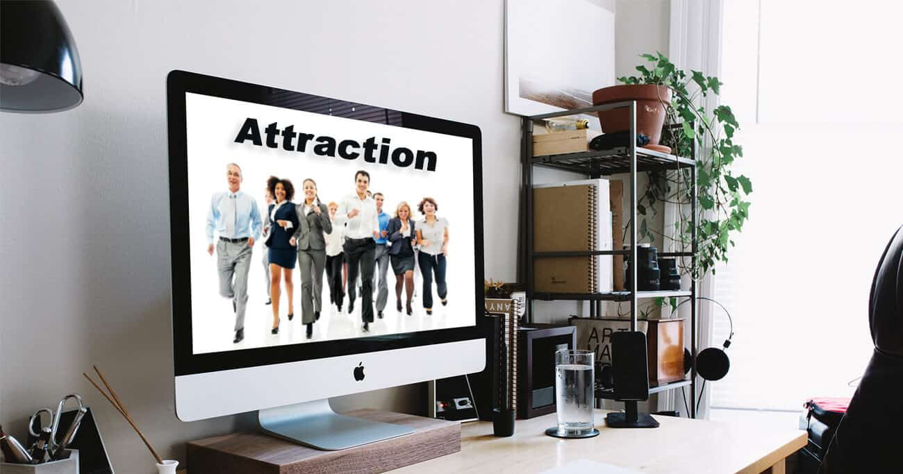 Attraction Marketing | What is it and what makes it attractive?